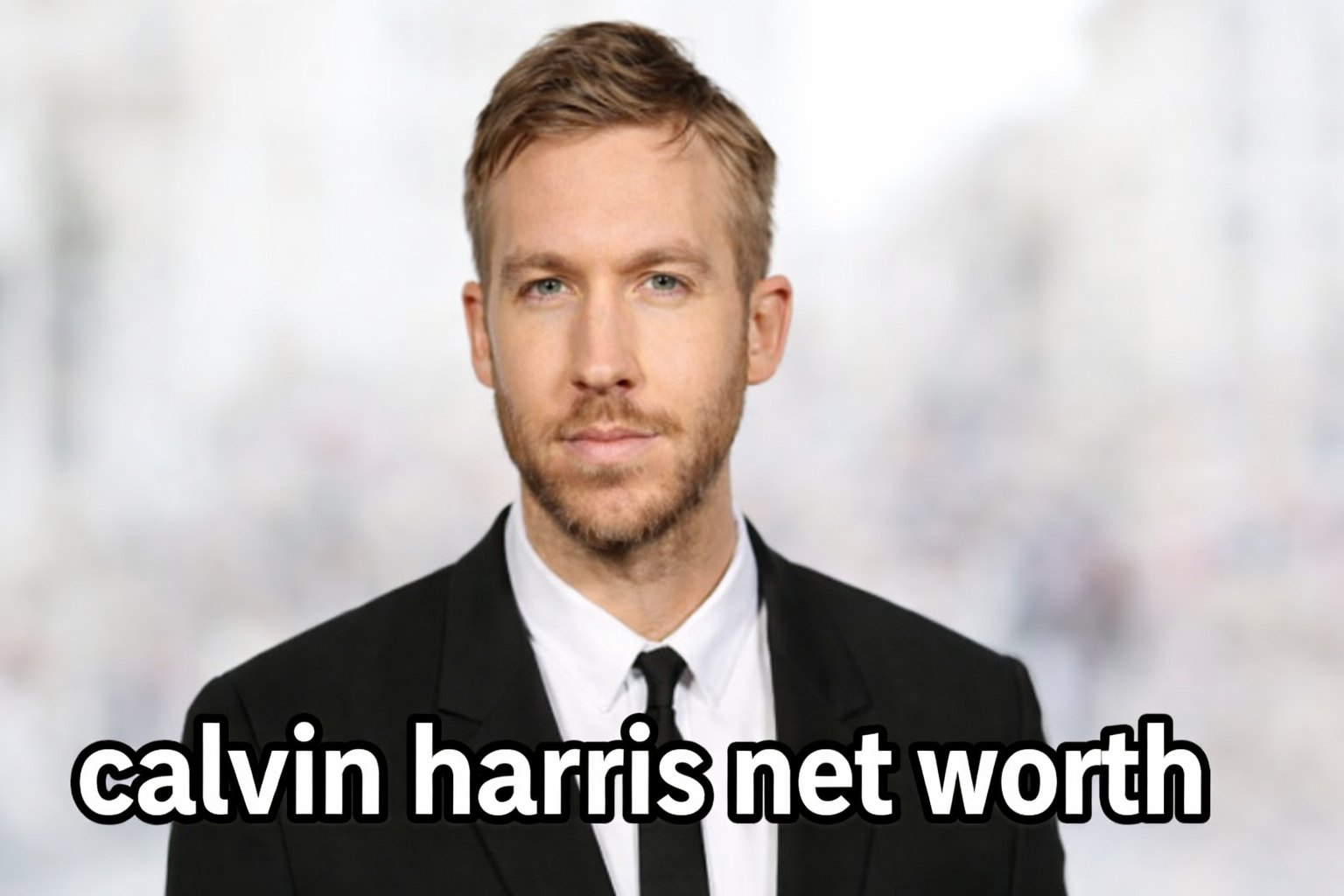 calvin harris net worth — The Powerful Rise of a Global Music Icon ...