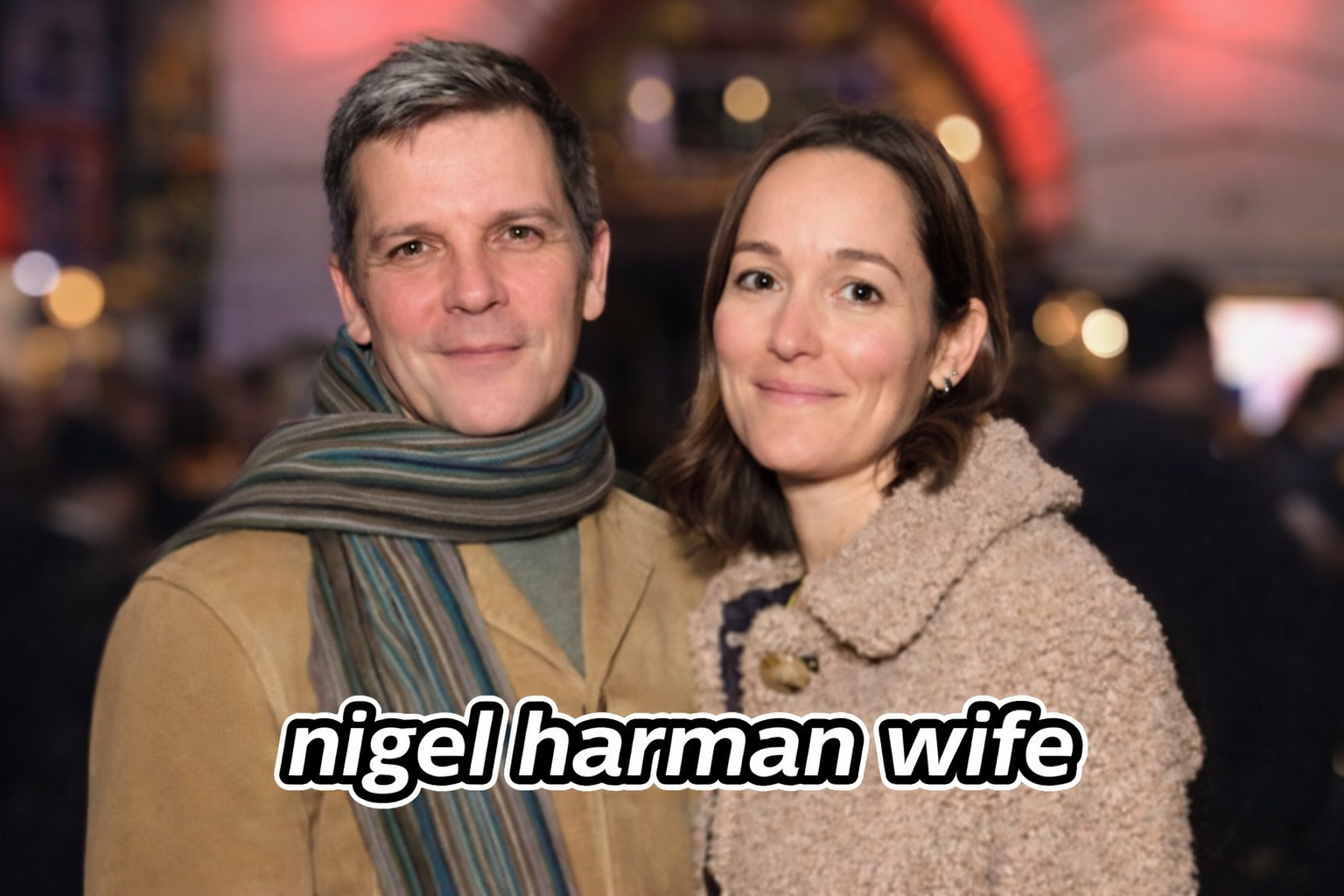 nigel harman wife – The Powerful, Private, and Respected Life of Lucy ...